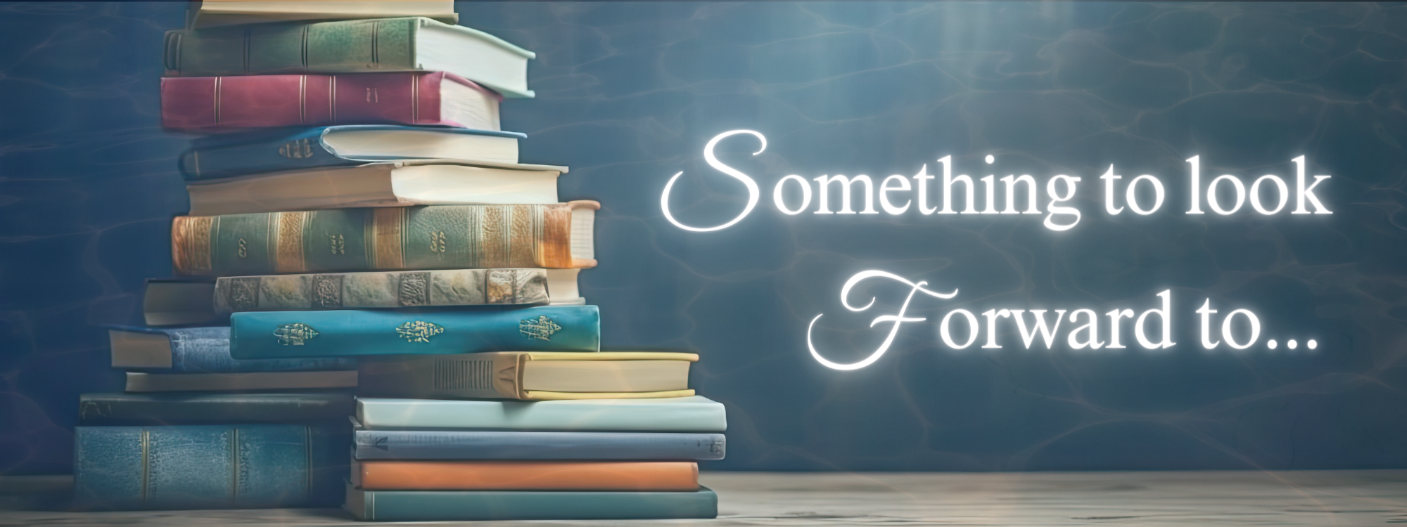 Something to Look Forward to… ♥ Sheridan Lee